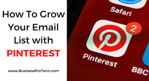 7 Pinterest Marketing Tips for Growing Your Email List